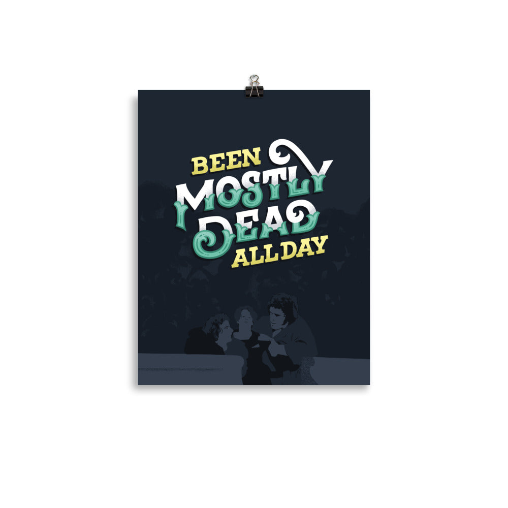 Mostly Dead Gloss Poster – Pollia Design