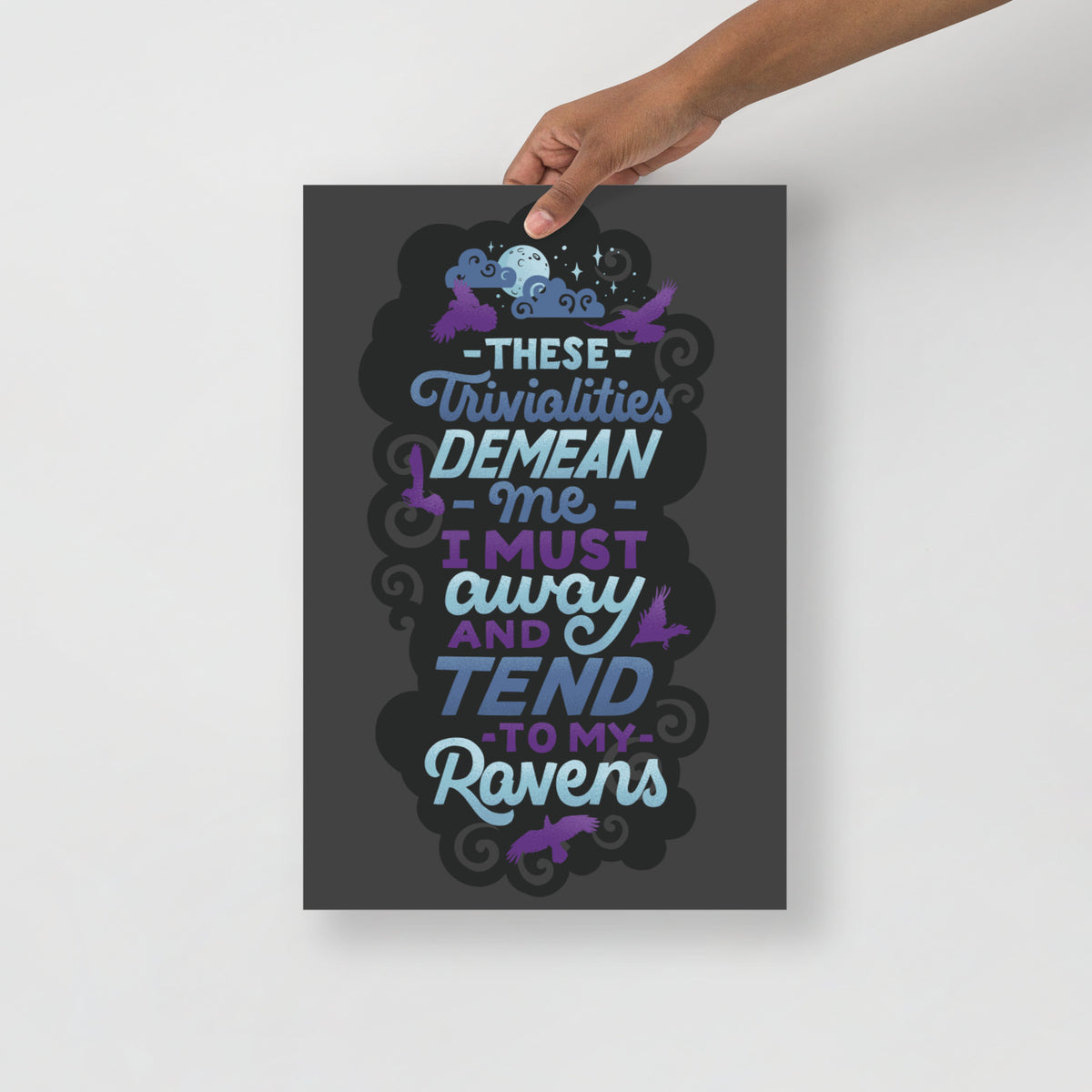 Tend to My Ravens Poster – Pollia Design